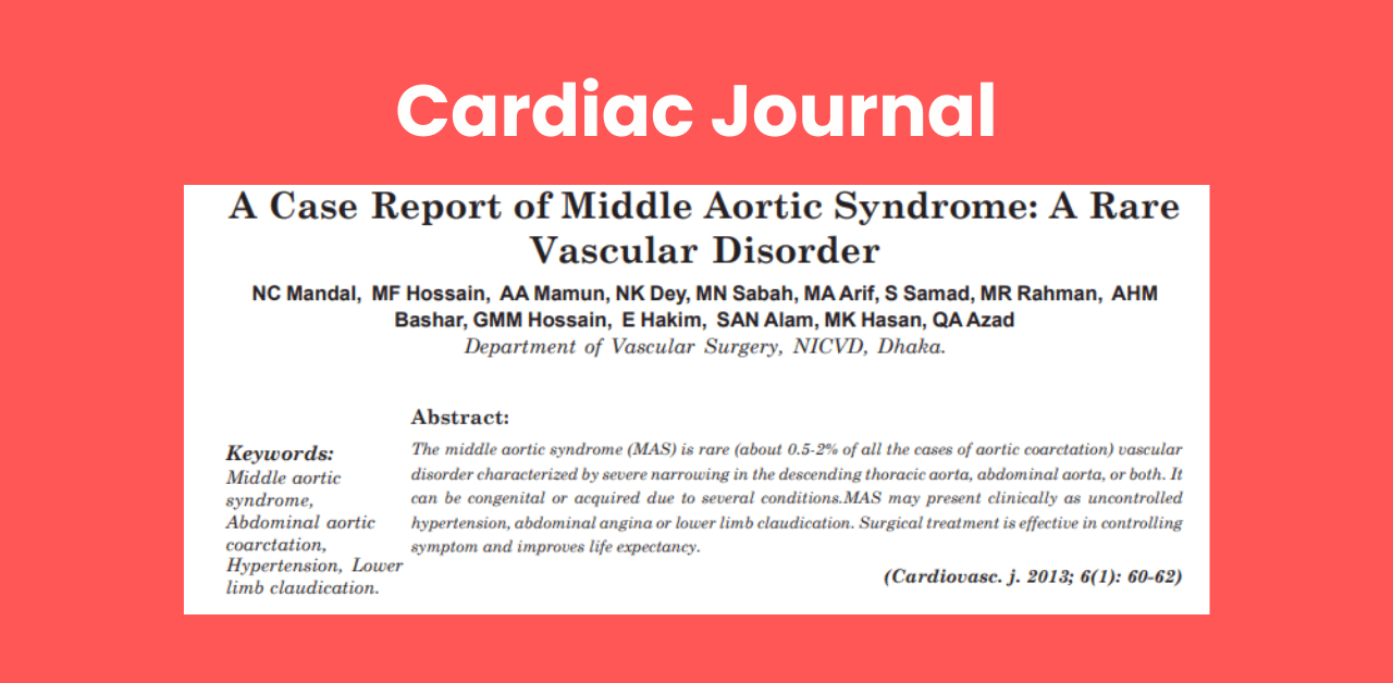 A Case Report of Middle Aortic Syndrome: A RareVascular Disorder