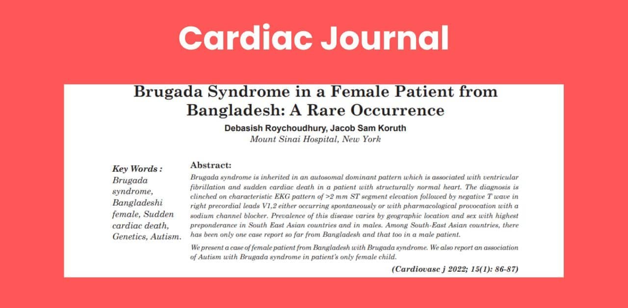 Brugada Syndrome in a Female Patient from Bangladesh: A Rare Occurrence